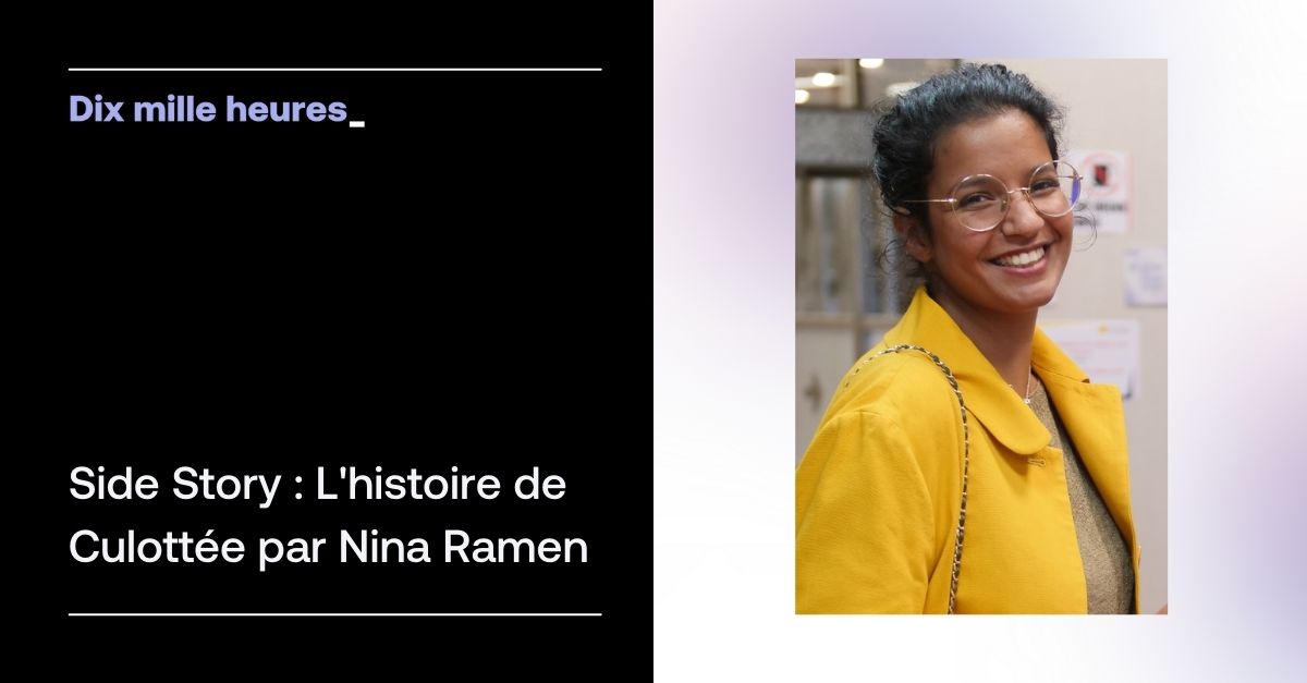 Side Story : L'histoire de Culottée par Nina Ramen